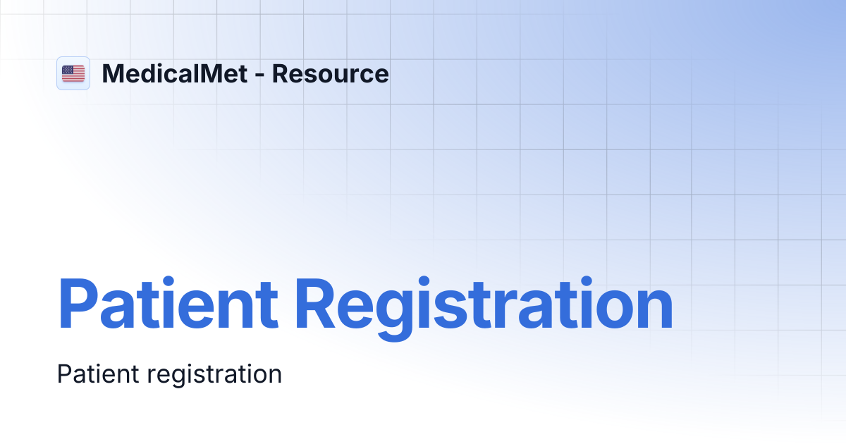 Patient Registration | MedicalMet - Resource