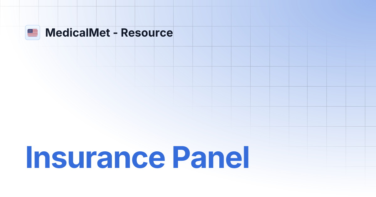 Insurance Panel | MedicalMet - Resource